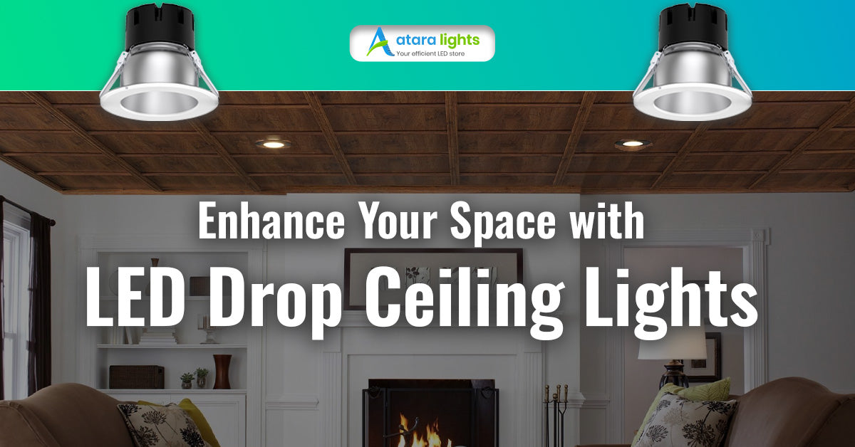 Enhance Your Space with LED Drop Ceiling Lights – Atara Lights