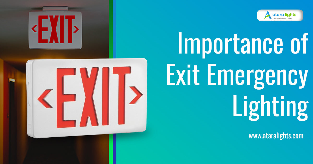 Importance of Exit Emergency Lighting – Atara Lights